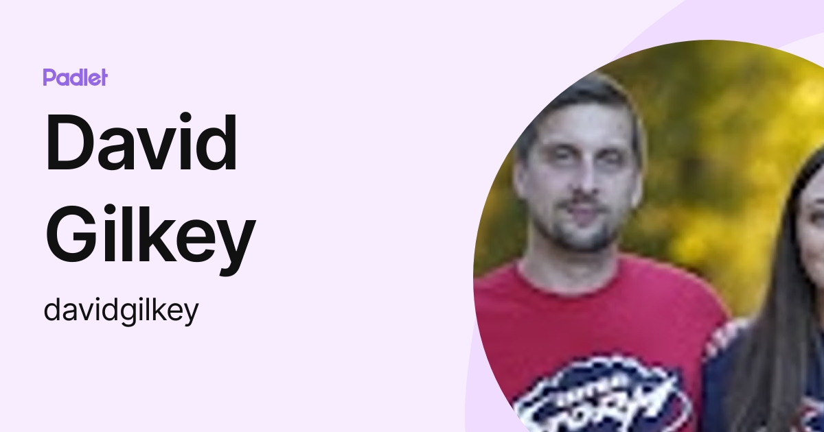 David Gilkey (davidgilkey) profile | Padlet