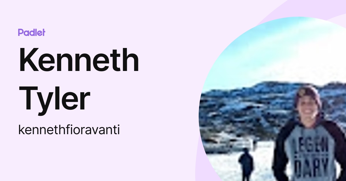 Kenneth Tyler (kennethfioravanti) profile | Padlet
