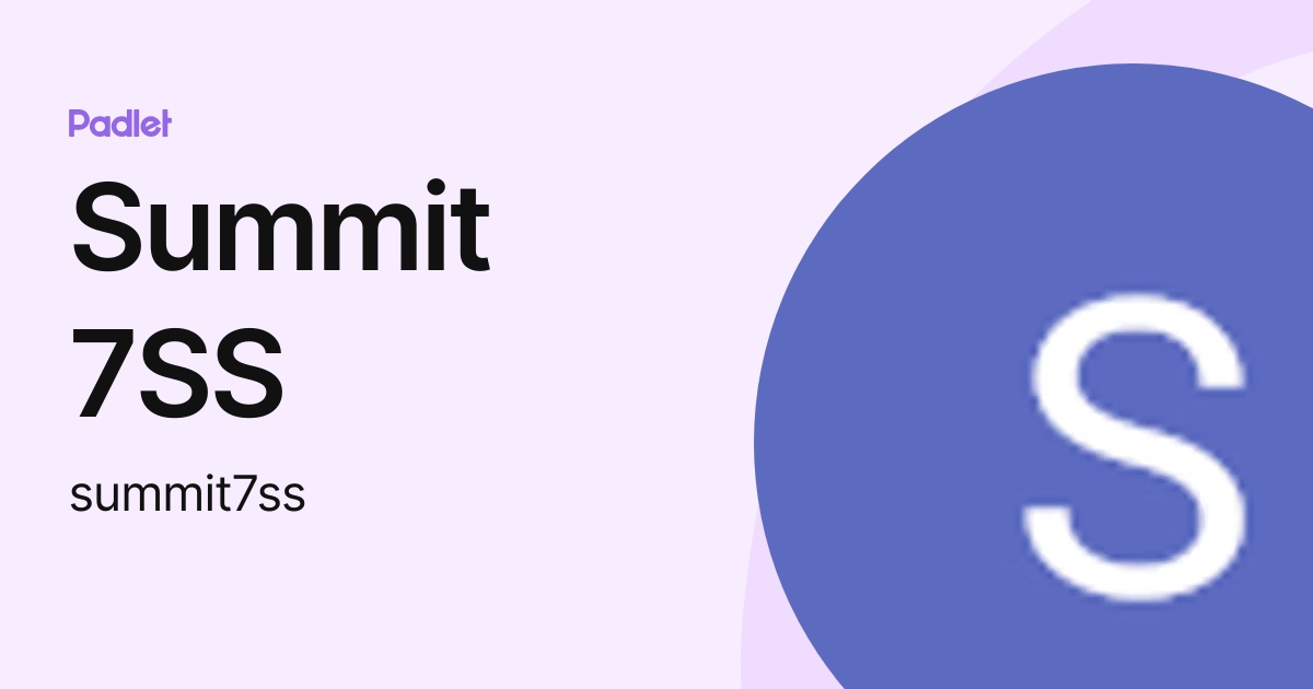 Summit 7SS (summit7ss) profile | Padlet
