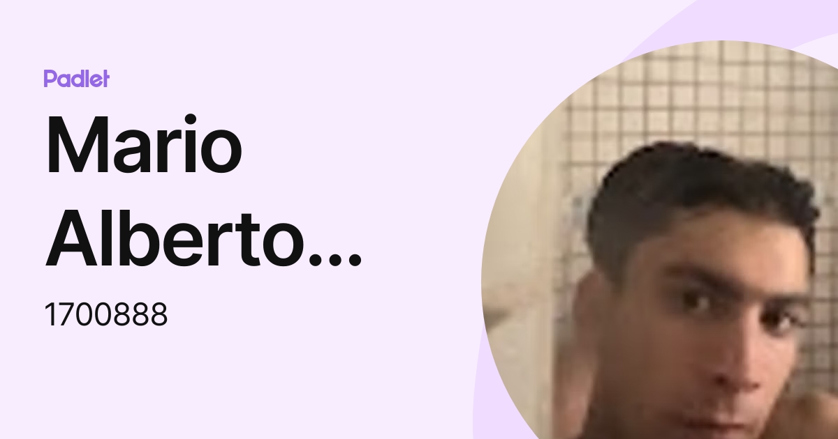 Mario Alberto Mora Fr as (1700888) profile | Padlet