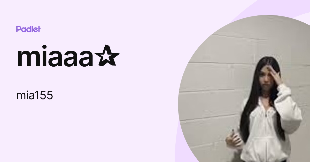 miaaa (mia155) profile | Padlet