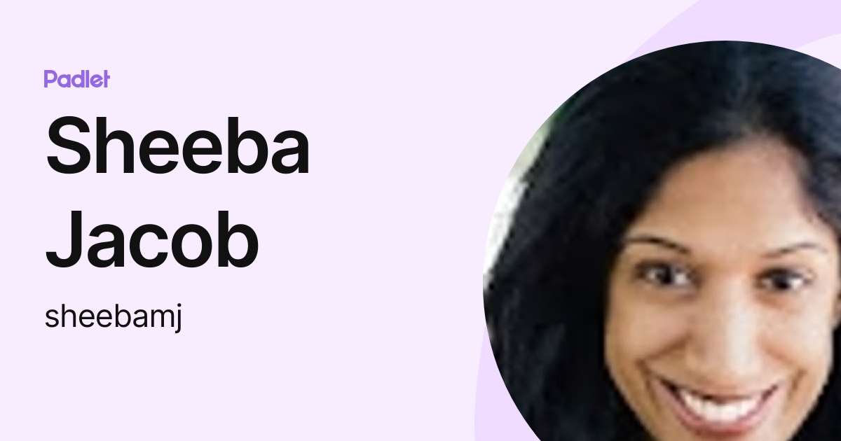 Sheeba Jacob (sheebamj) profile | Padlet