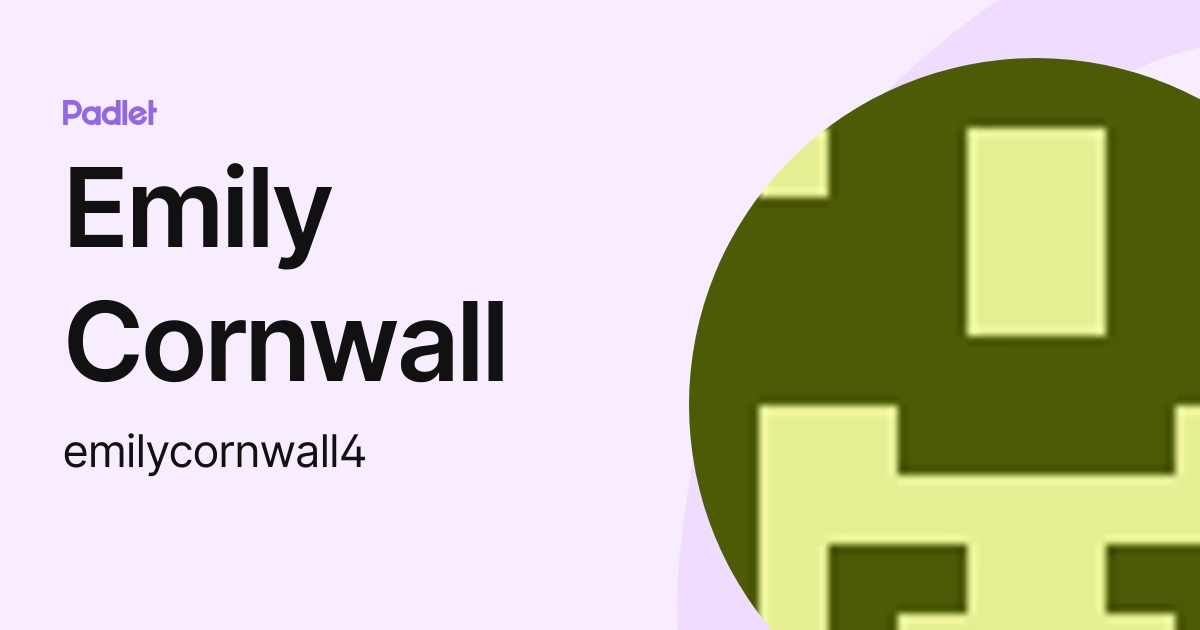 Emily Cornwall (emilycornwall4) profile | Padlet