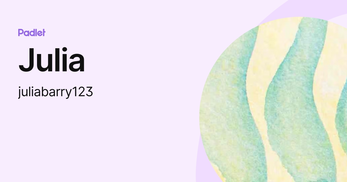 Julia (juliabarry123) profile | Padlet