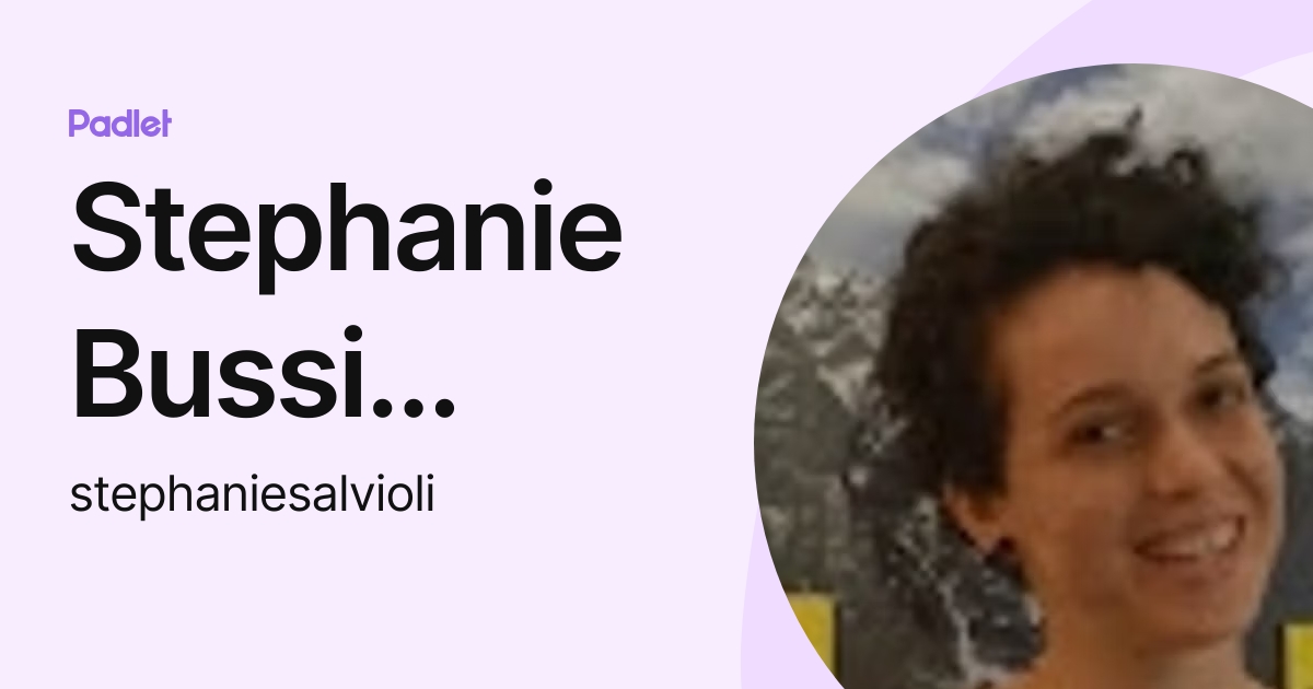 Stephanie Bussi Barbieri Salvioli (stephaniesalvioli) profile | Padlet