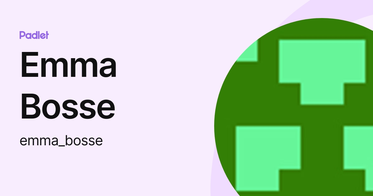 Emma Bosse (emma_bosse) profile | Padlet