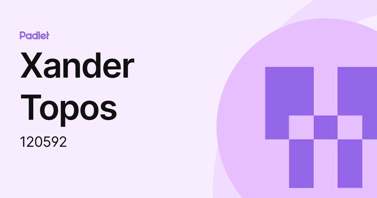 Xander Topos (120592) profile | Padlet