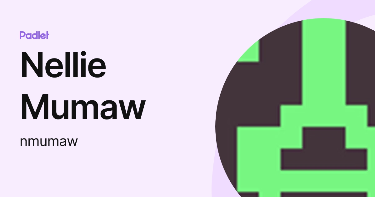 Nellie Mumaw (nmumaw) profile | Padlet