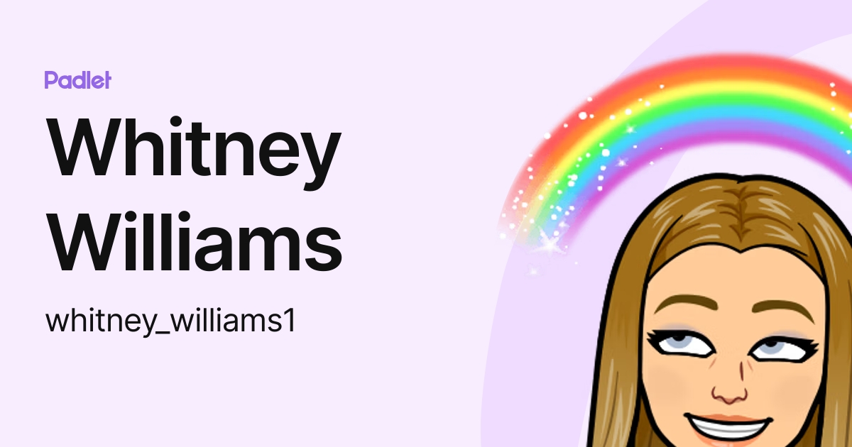 Whitney Williams (whitney_williams1) profile | Padlet