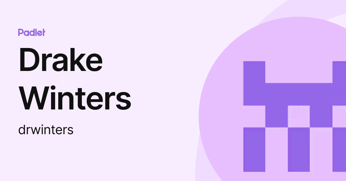 Drake Winters (drwinters) profile | Padlet