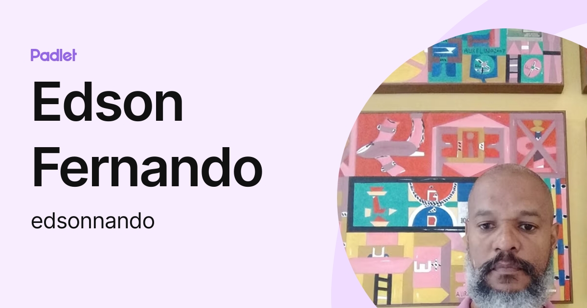 Edson Fernando (edsonnando) profile | Padlet
