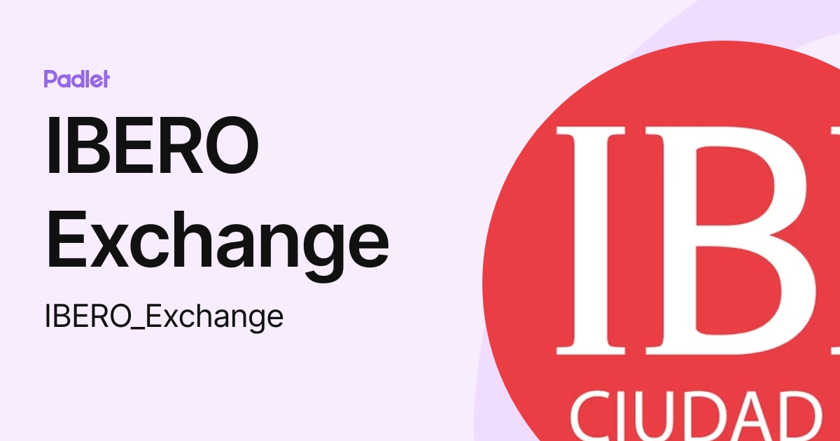 IBERO Exchange (IBERO_Exchange) profile | Padlet
