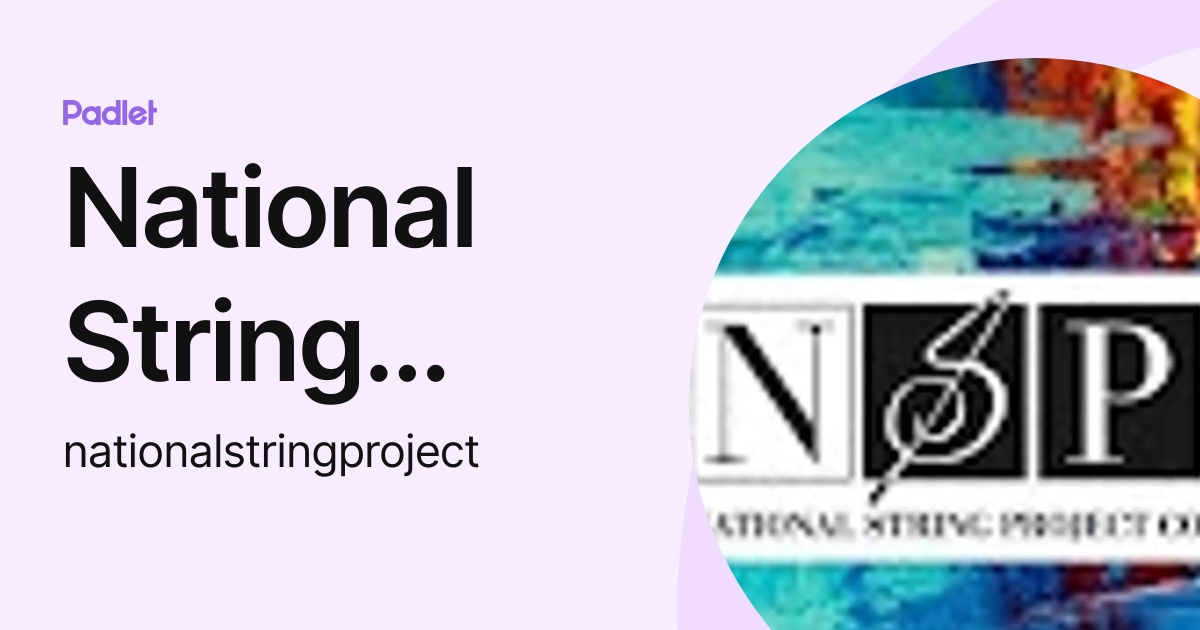 National String Project Consortium (nationalstringproject) profile | Padlet