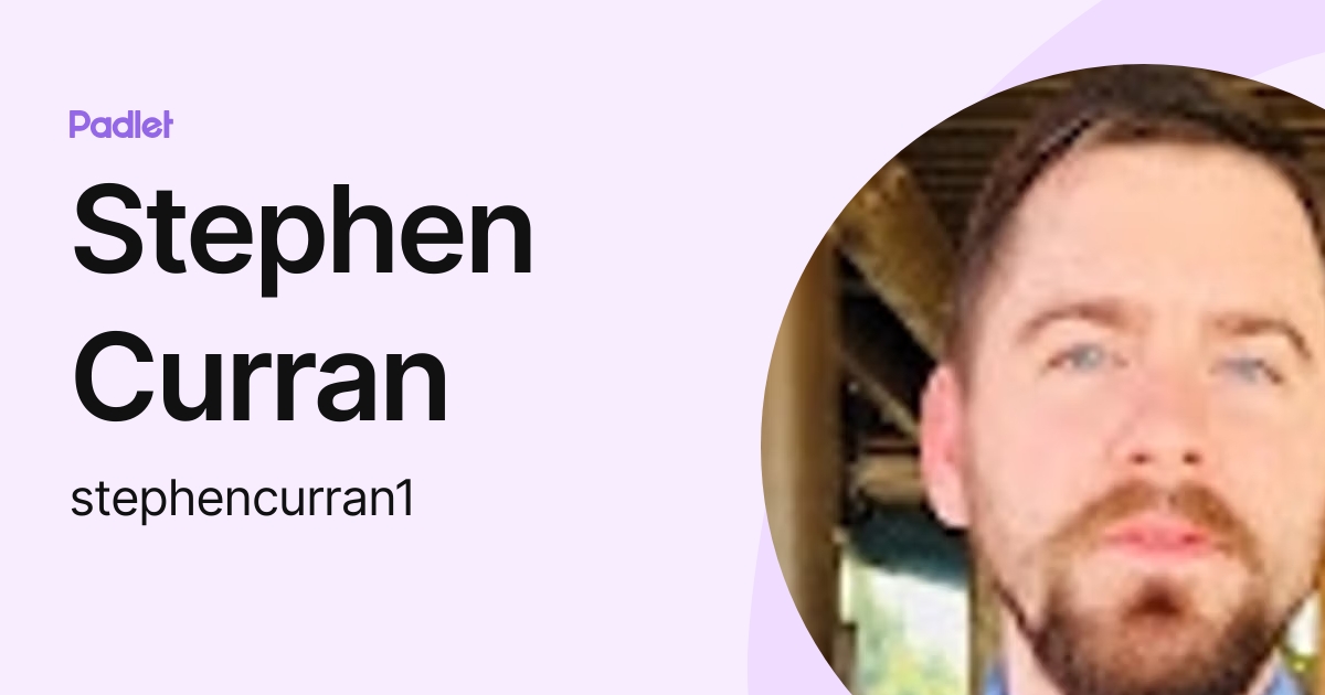 Stephen Curran (stephencurran1) profile | Padlet
