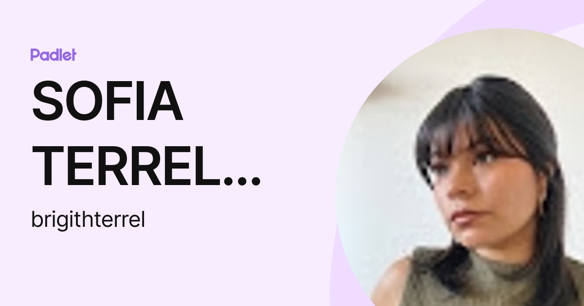 SOFIA TERREL QUIROZ (brigithterrel) profile | Padlet