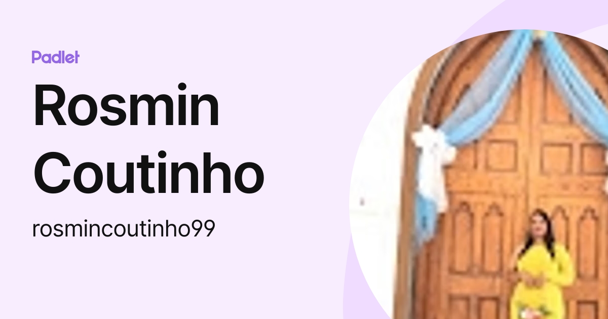 Rosmin Coutinho (rosmincoutinho99) profile | Padlet