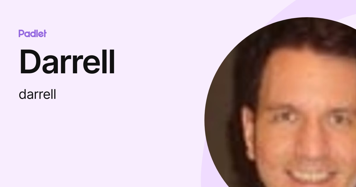 Darrell (darrell) profile | Padlet
