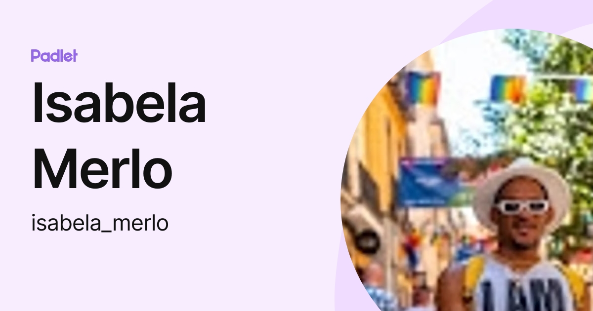 Isabela Merlo (isabela_merlo) profile | Padlet