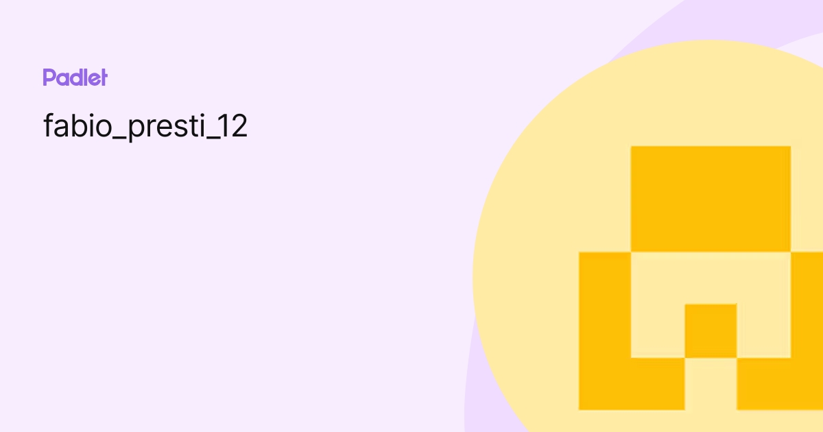 fabio_presti_12 profile | Padlet