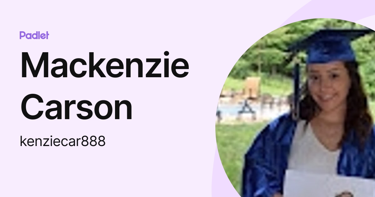 Mackenzie Carson (kenziecar888) profile | Padlet