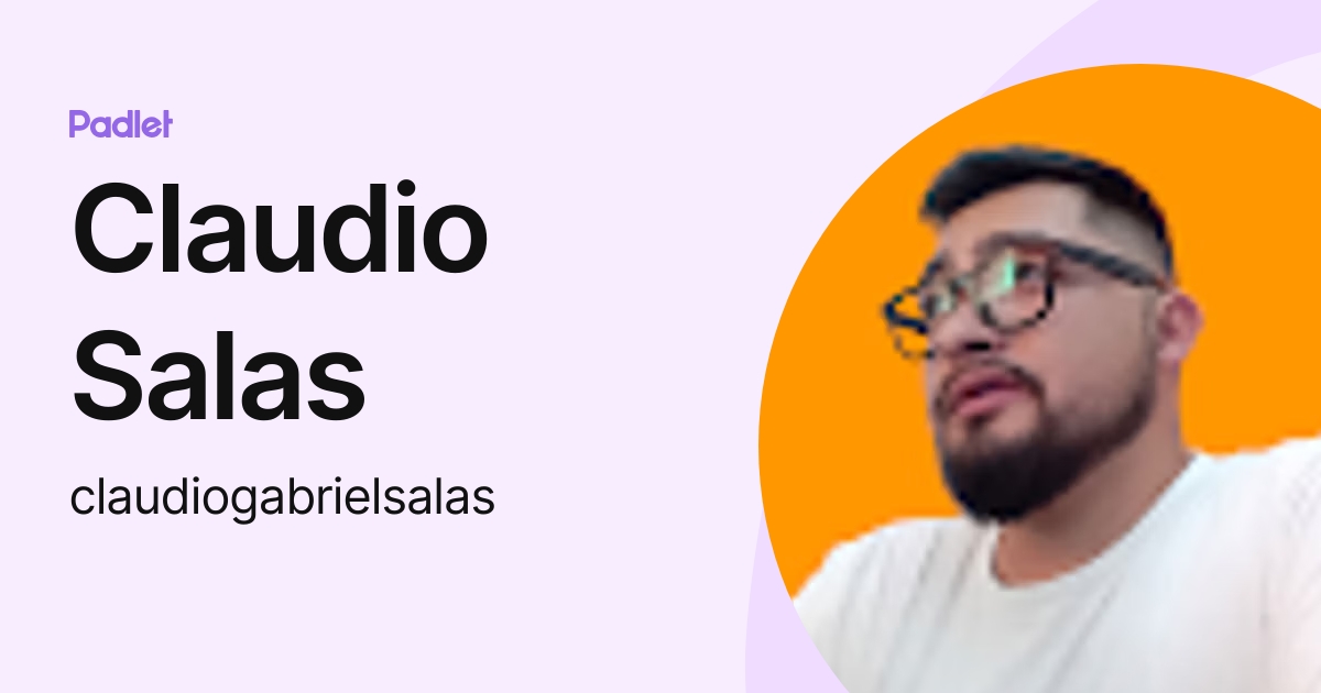 Claudio Salas (claudiogabrielsalas) profile | Padlet