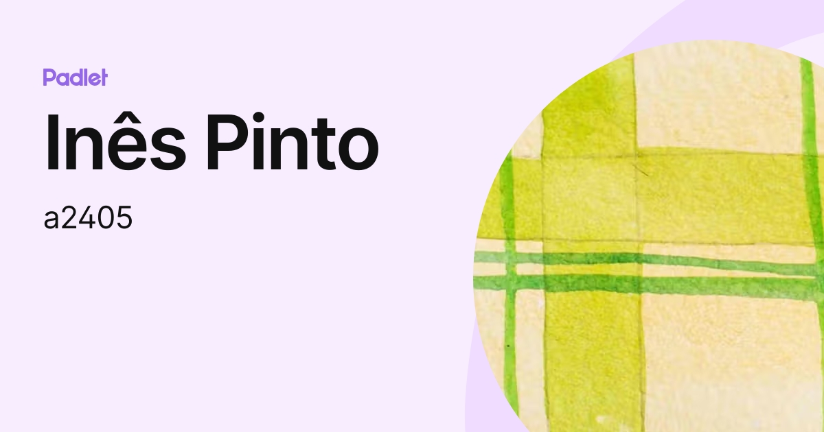 Inês Pinto (a2405) profile | Padlet
