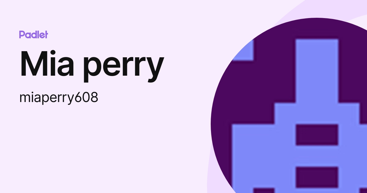 Mia perry (miaperry608) profile | Padlet