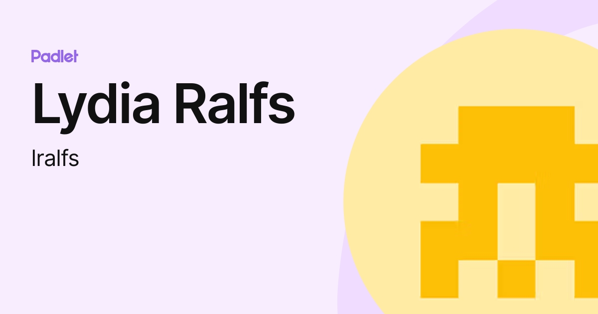 Lydia Ralfs (lralfs) profile | Padlet