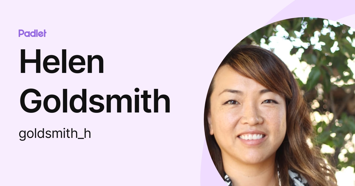 Helen Goldsmith (goldsmith_h) profile | Padlet