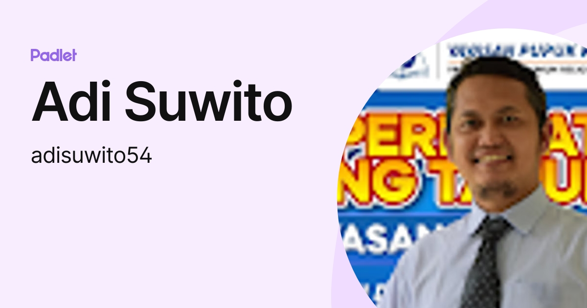 Adi Suwito (adisuwito54) profile | Padlet