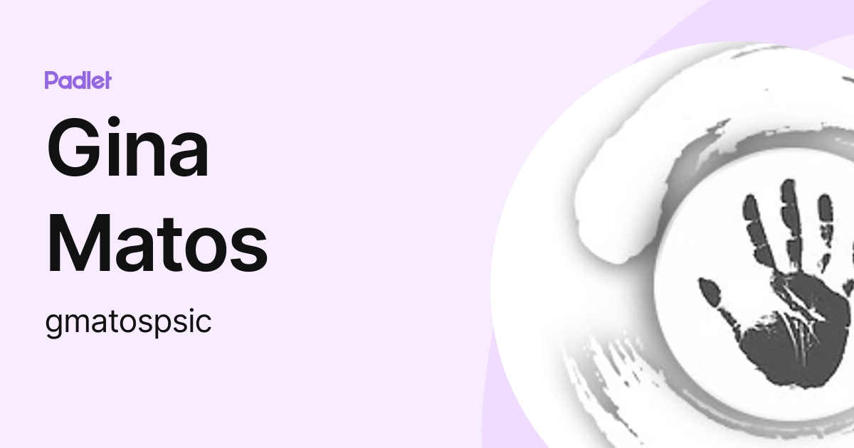 Gina Matos (gmatospsic) profile | Padlet