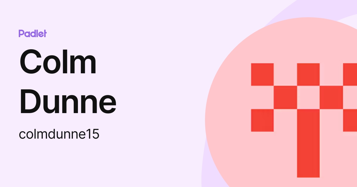 Colm Dunne (colmdunne15) profile | Padlet