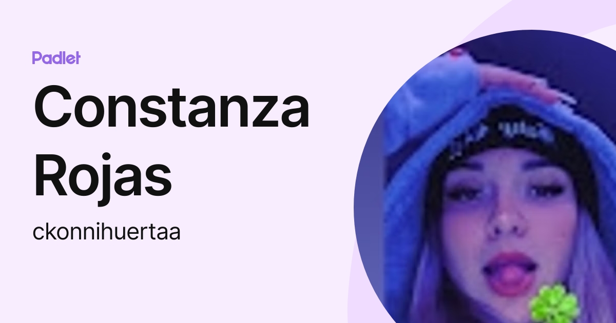 Constanza Rojas (ckonnihuertaa) profile | Padlet