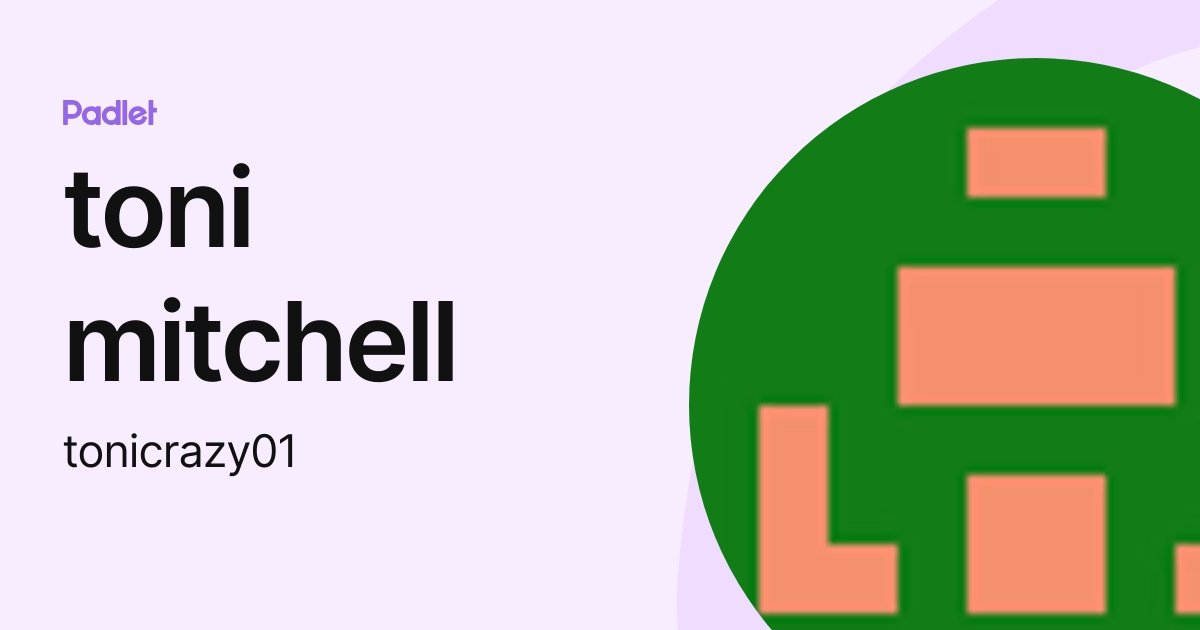 toni mitchell (tonicrazy01) profile | Padlet