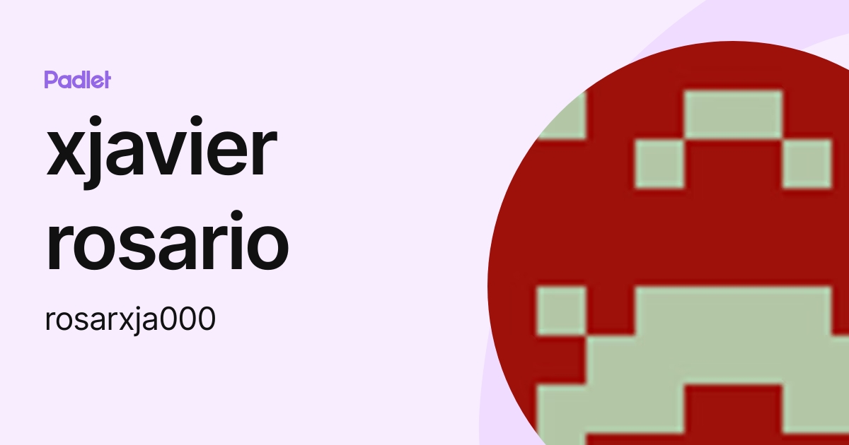 xjavier rosario (rosarxja000) profile | Padlet