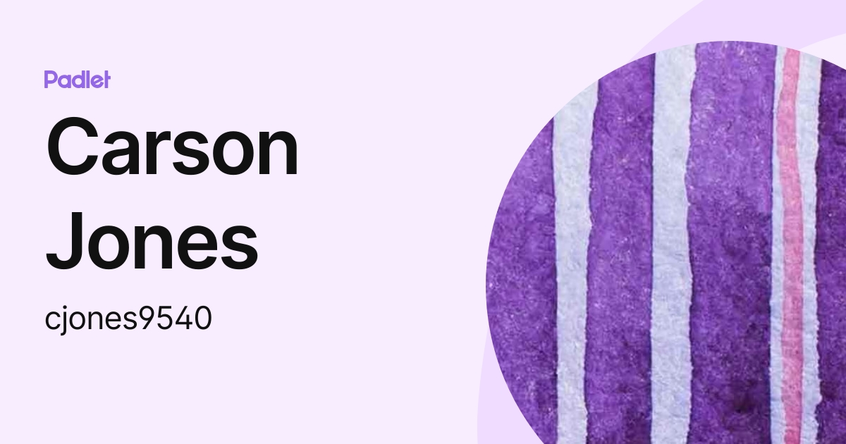 Carson Jones (cjones9540) profile | Padlet