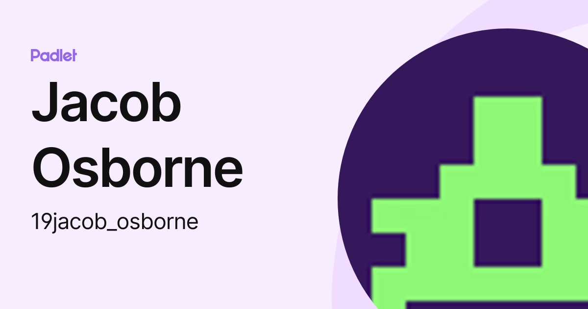Jacob Osborne (19jacob_osborne) profile | Padlet