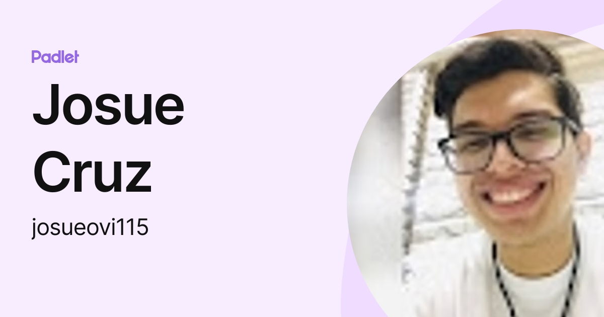 Josue Cruz (josueovi115) profile | Padlet