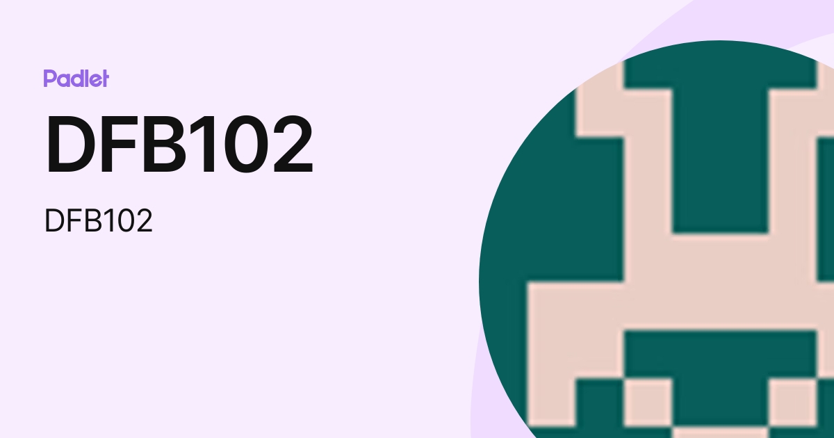 DFB102 (DFB102) profile | Padlet