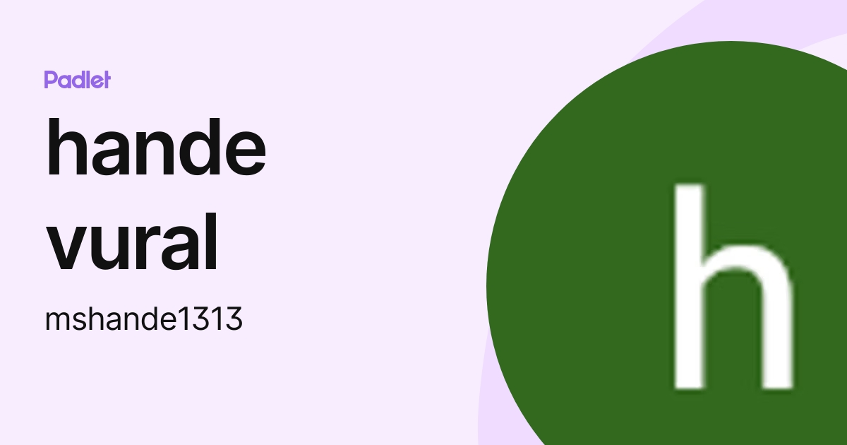 hande vural (mshande1313) profile | Padlet