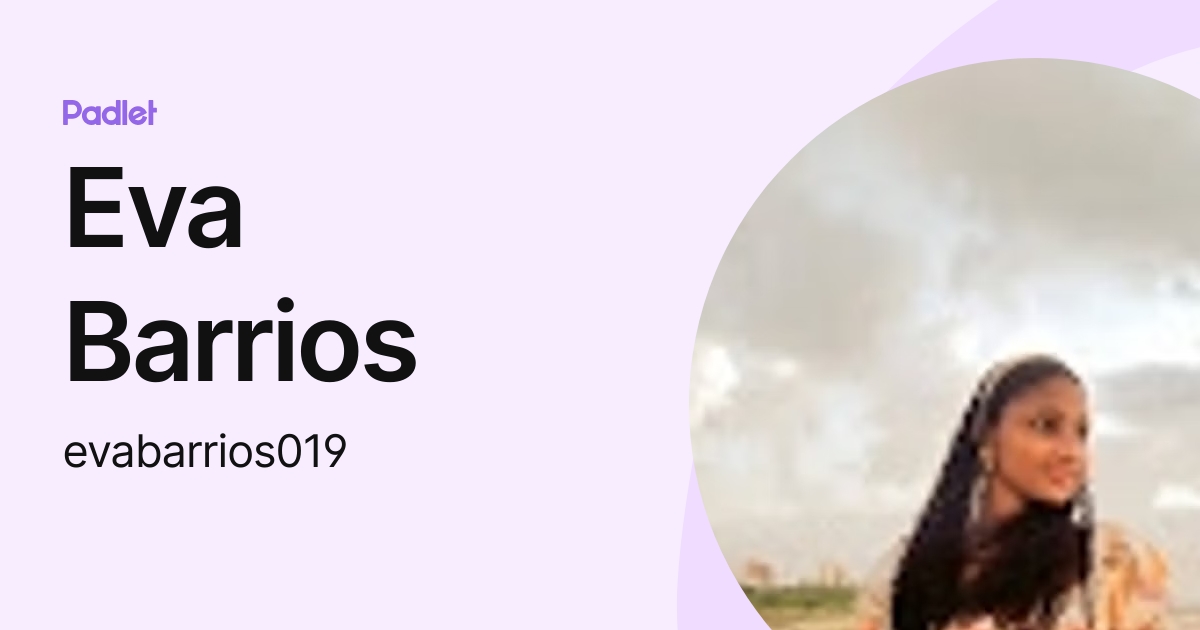 Eva Barrios (evabarrios019) profile | Padlet