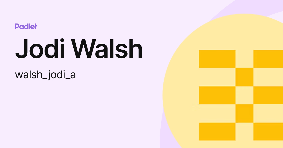 Jodi Walsh (walsh_jodi_a) profile | Padlet