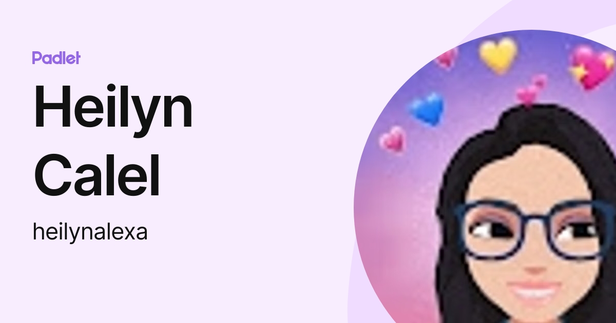 Heilyn Calel (heilynalexa) profile | Padlet