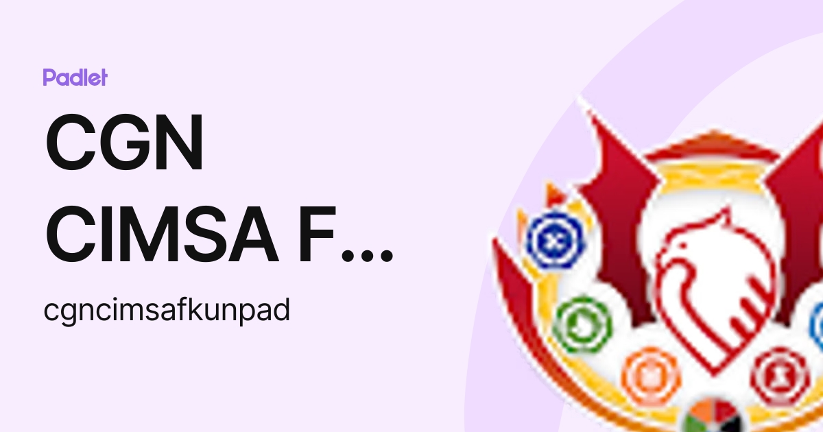CGN CIMSA FK Unpad (cgncimsafkunpad) profile | Padlet