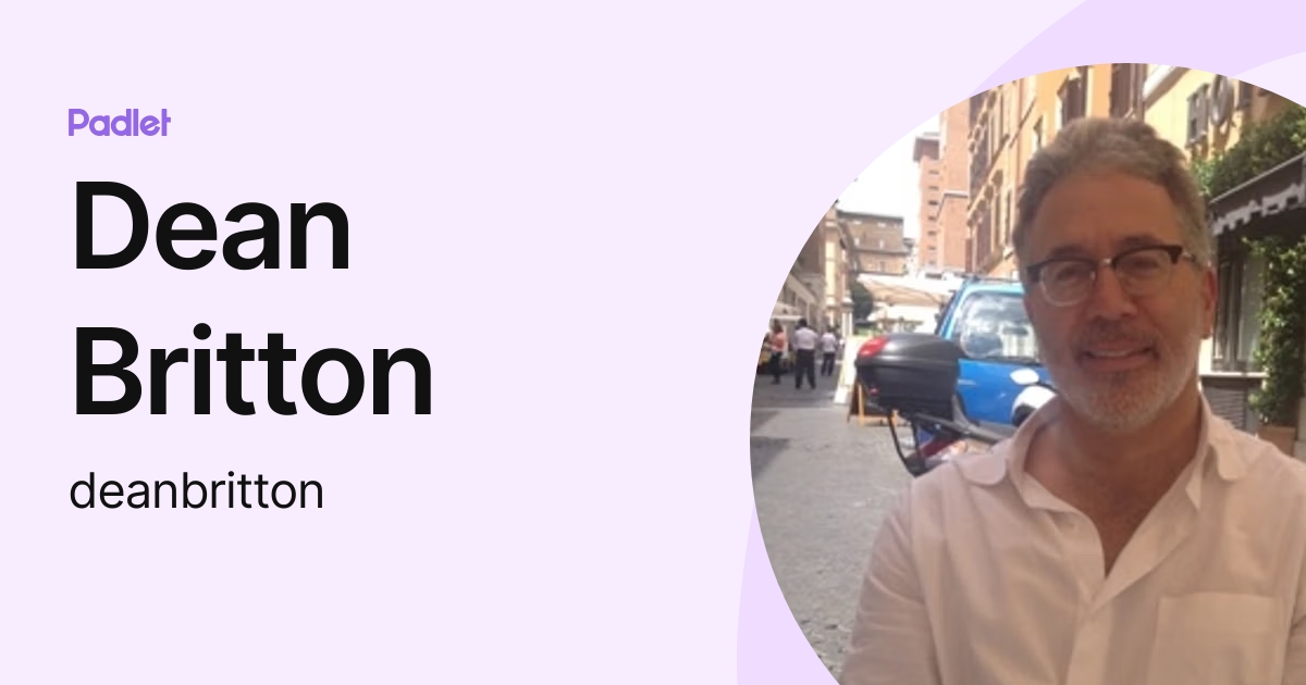 Dean Britton (deanbritton) profile | Padlet