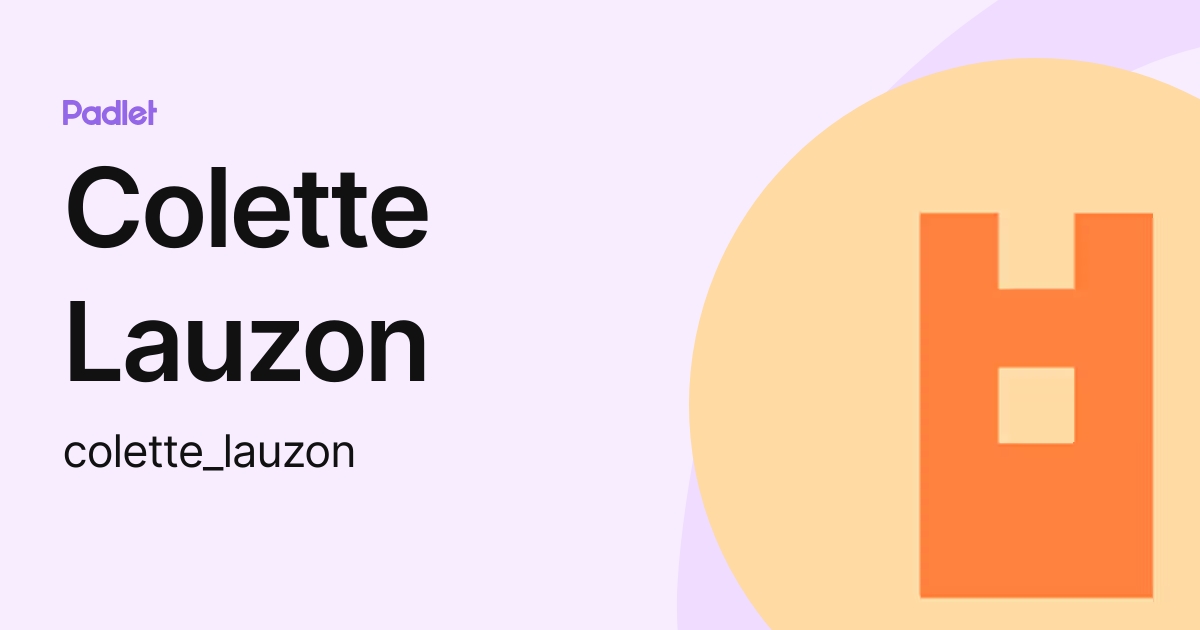 Colette Lauzon (colette_lauzon) profile | Padlet