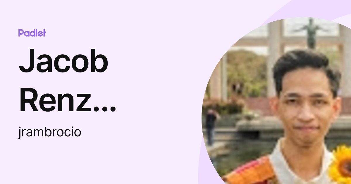 Jacob Renz Ambrocio (jrambrocio) profile | Padlet