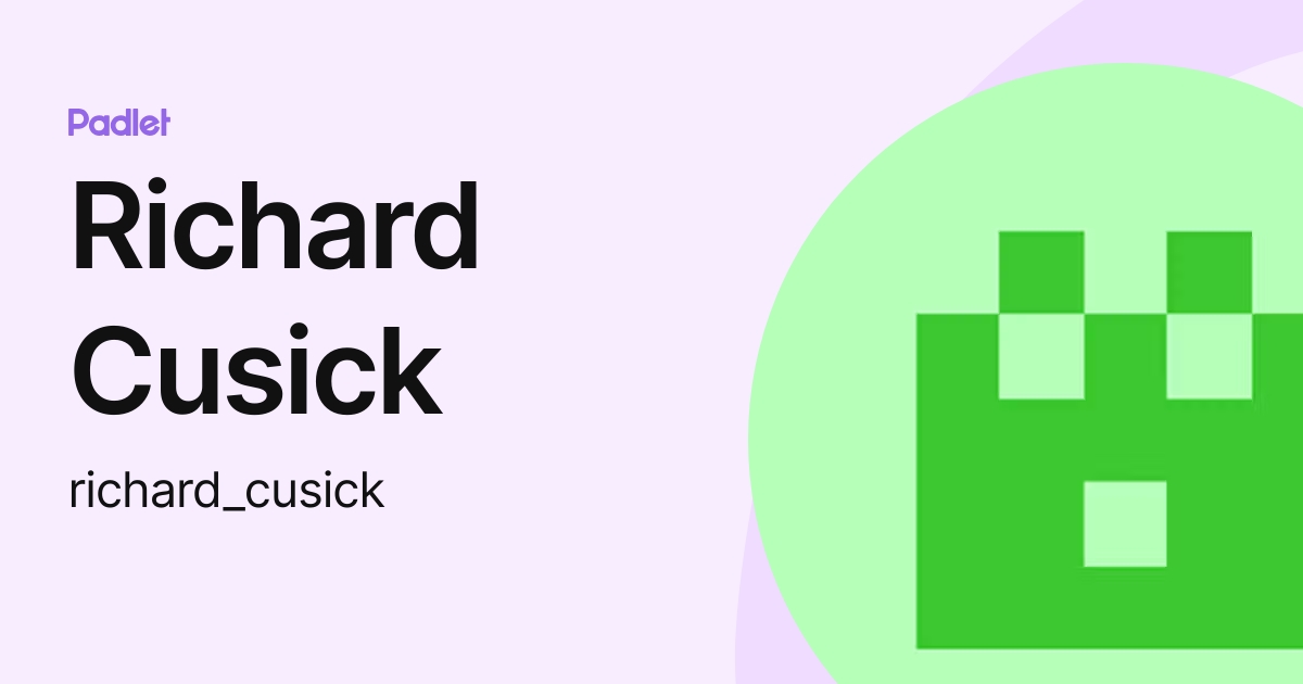 Richard Cusick (richard_cusick) profile | Padlet