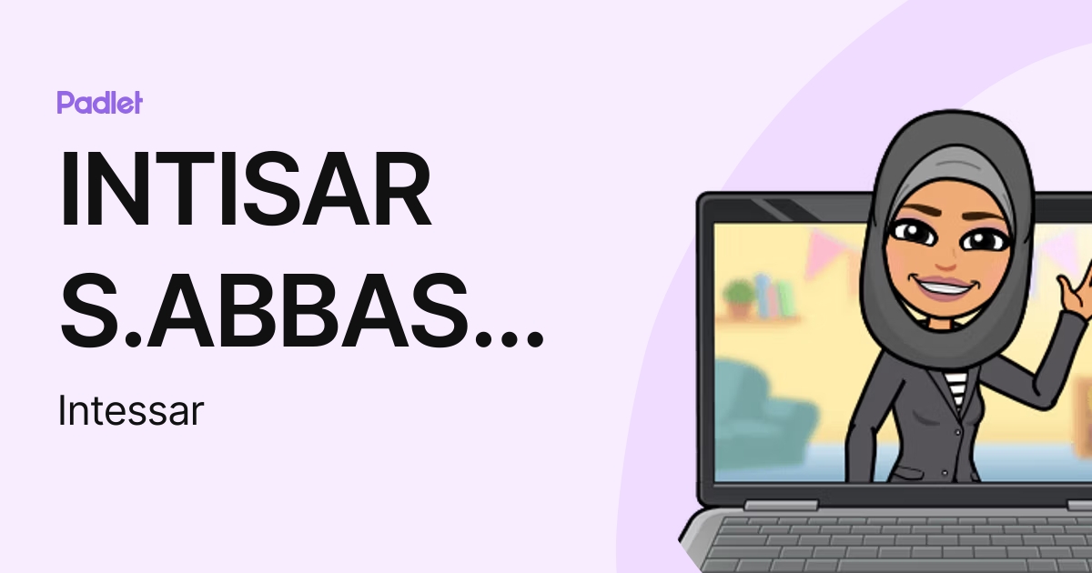 INTISAR S.ABBAS SHUBBAR NASSER (Intessar) profile | Padlet