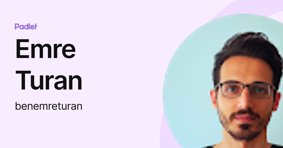 Emre Turan (benemreturan)profil | Padlet